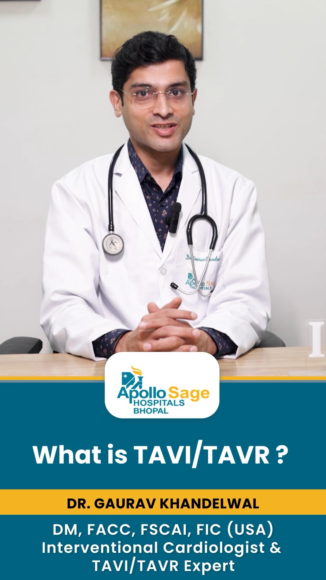 What is TAVI/TAVR? | Dr. Gaurav Khandelwal | Interventional Cardiology
