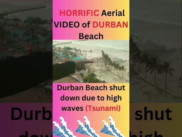 Horrific Aerial Video of DURBAN BEACH ll Tsunami